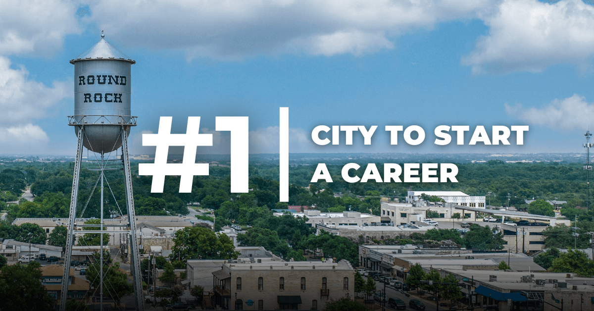 Round Rock named best city to start a career in America - City of Round ...